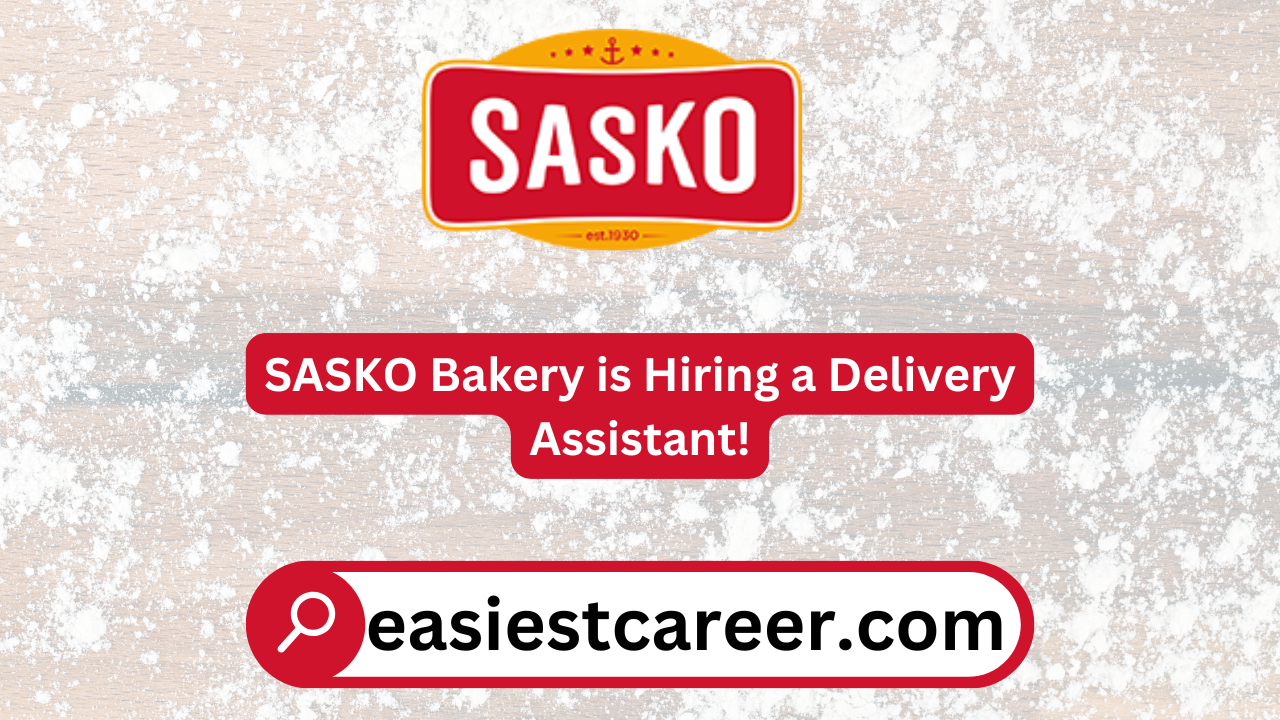 SASKO Bakery is Hiring a Delivery Assistant! - easiestcareers.com
