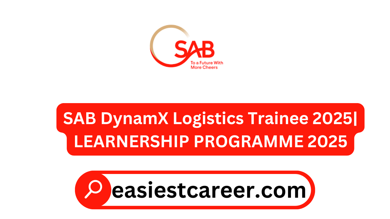 SAB DynamX Logistics Trainee 2025| LEARNERSHIP PROGRAMME 2025 ...